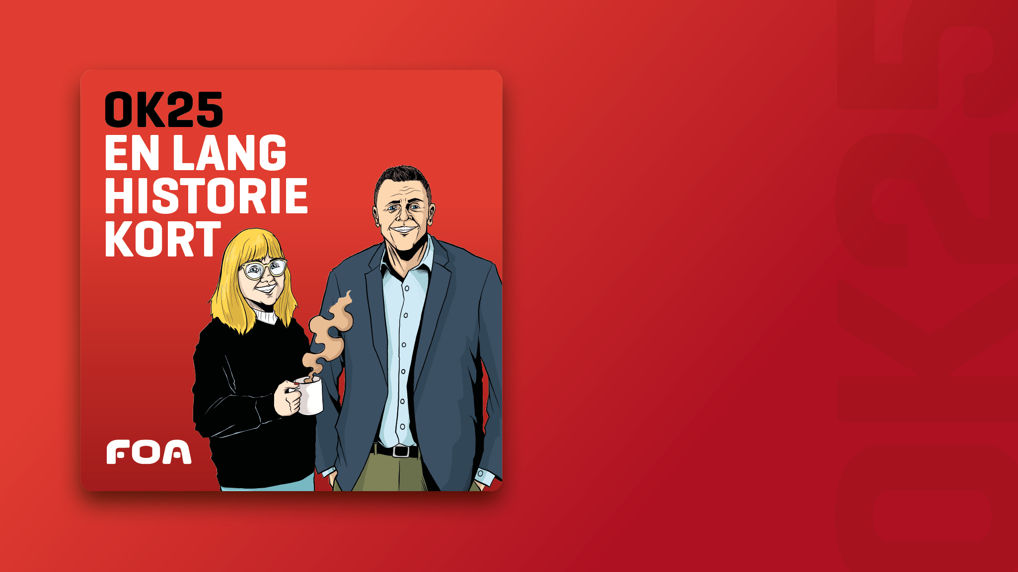 OK25: En lang historie kort | FOA